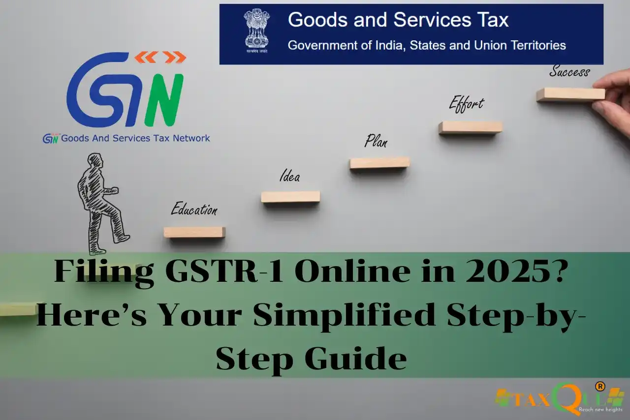 How To File GSTR-1 Online: Complete Step-by-Step Guide [2025]