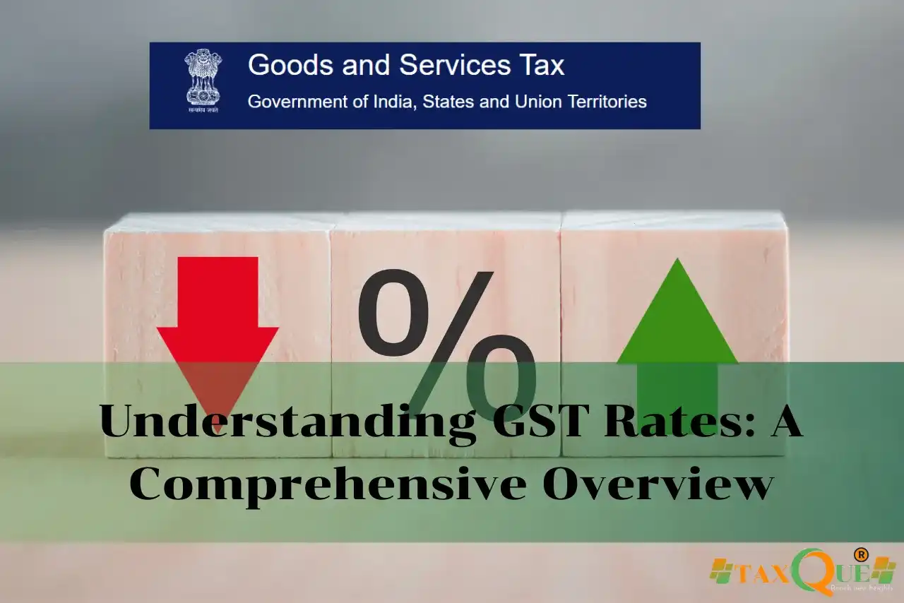 Comprehensive Guide To Understanding GST Rates In India (2025)