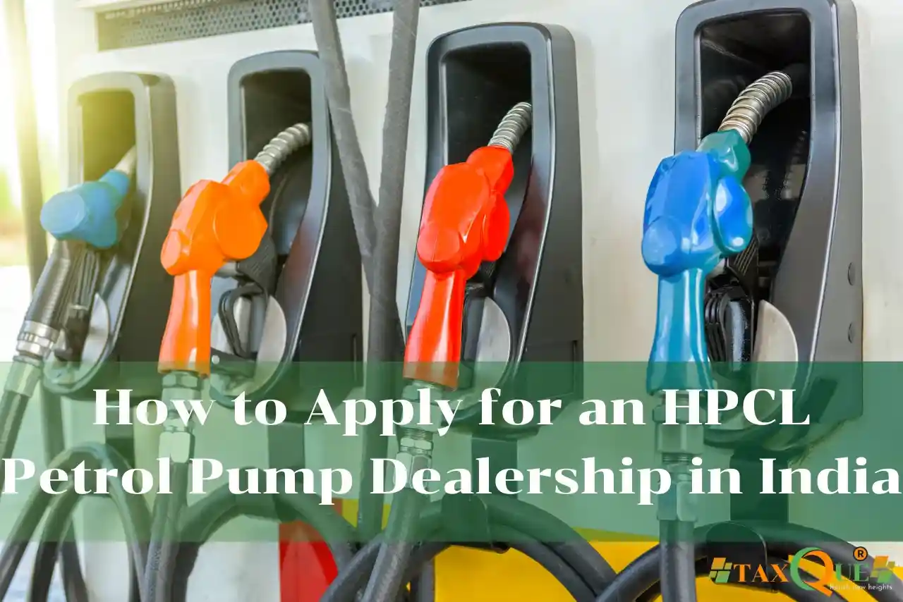 HPCL Petrol Pump Dealership: How To Apply In India