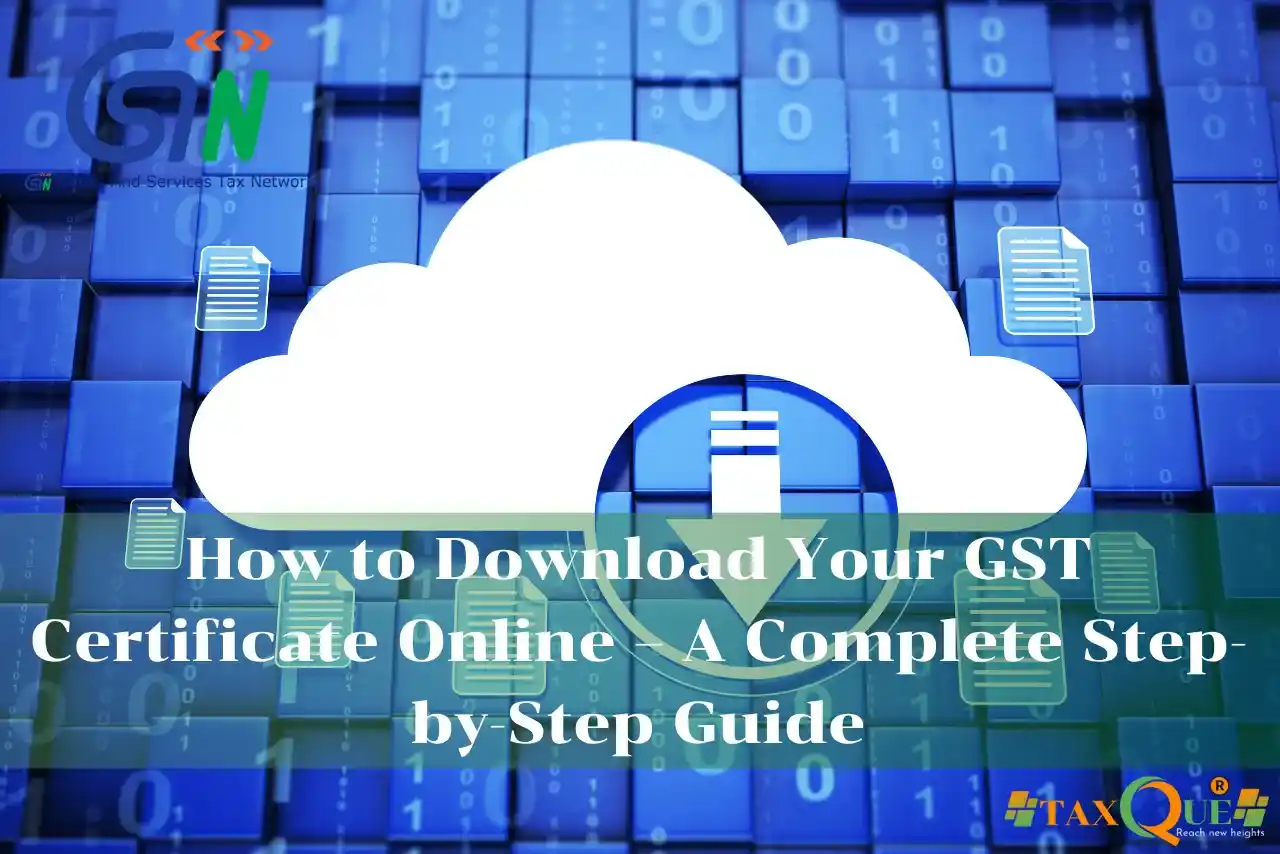GST Certificate Download: Easy Guide