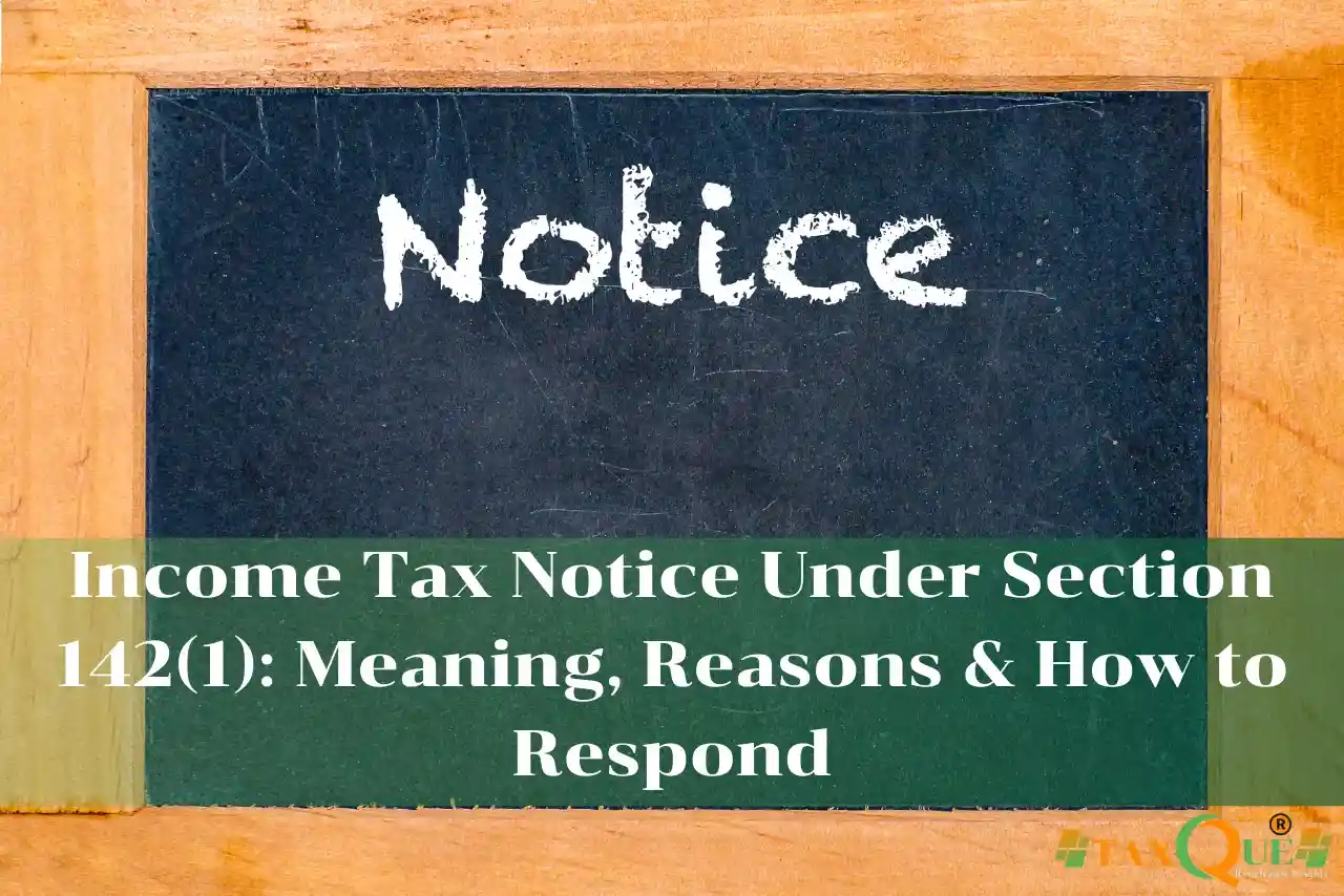 Income Tax Notice Under Section 142(1)