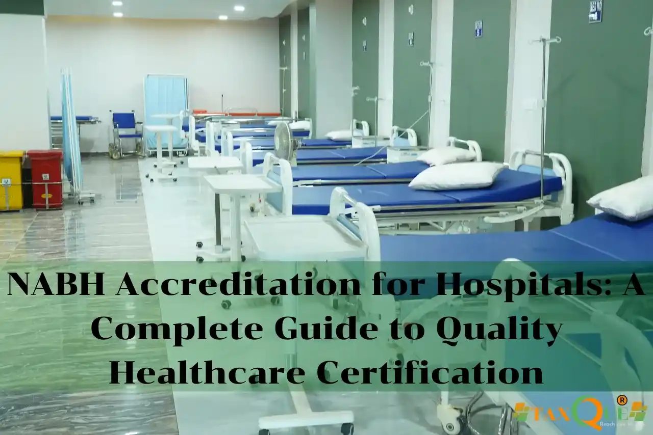 NABH Accreditation: Guide For Hospitals
