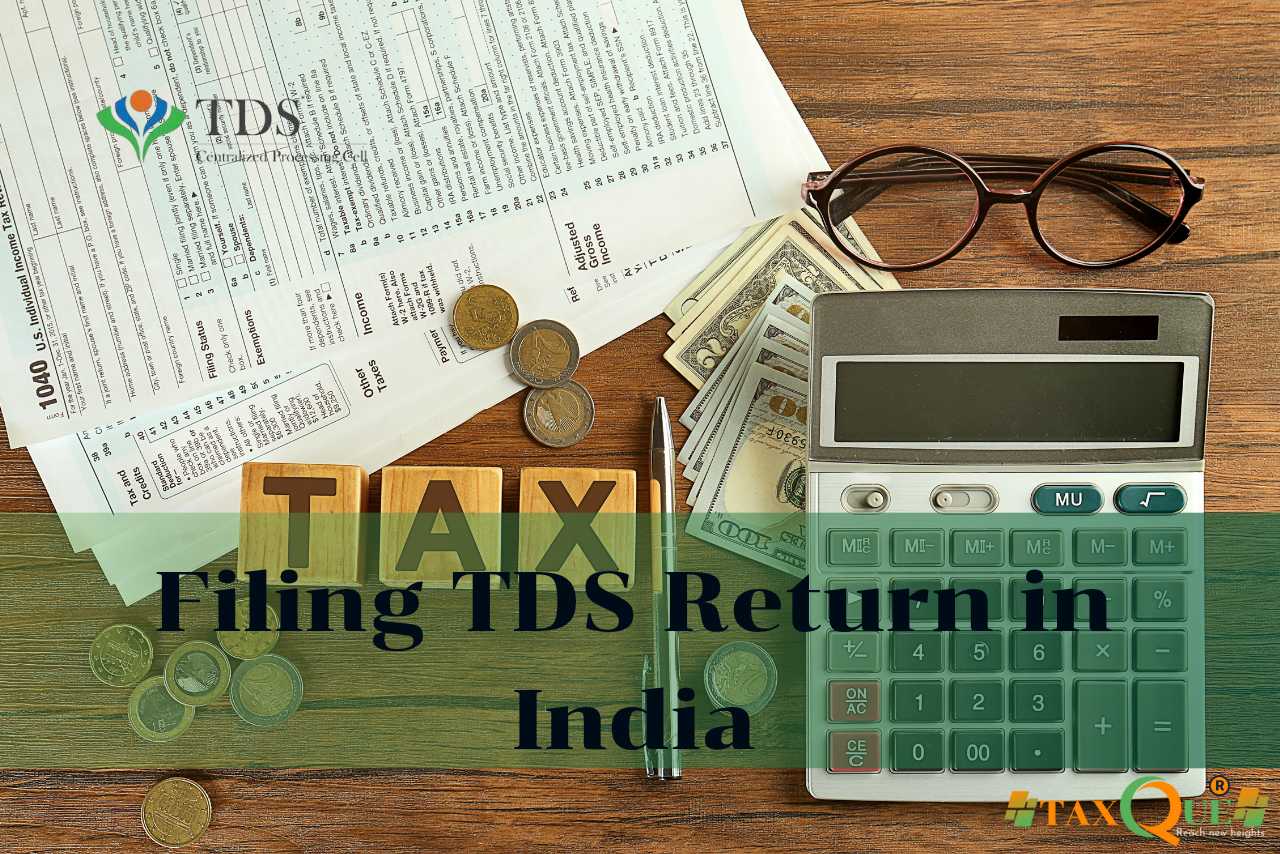 Filing TDS Return In India: 2025 Guide