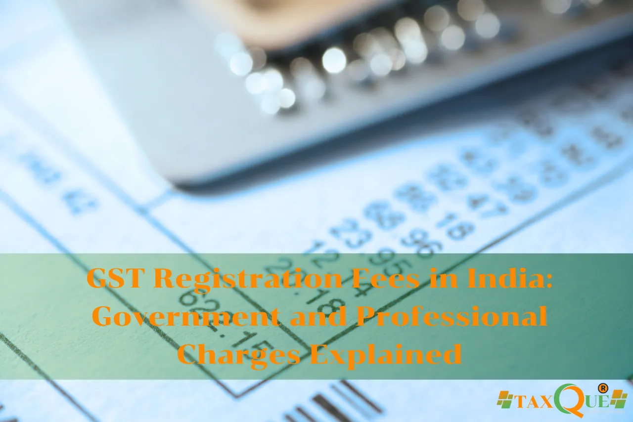 GST Registration Fees In India (July 2025): Government & Professional ...