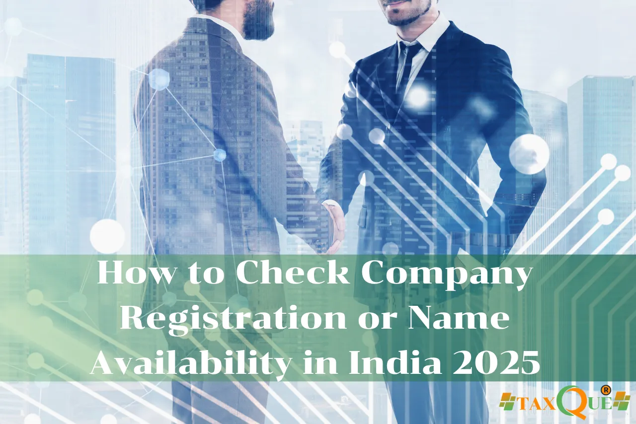 How To Check Company Registration Or Name Availability In India (2025) – Official Guide