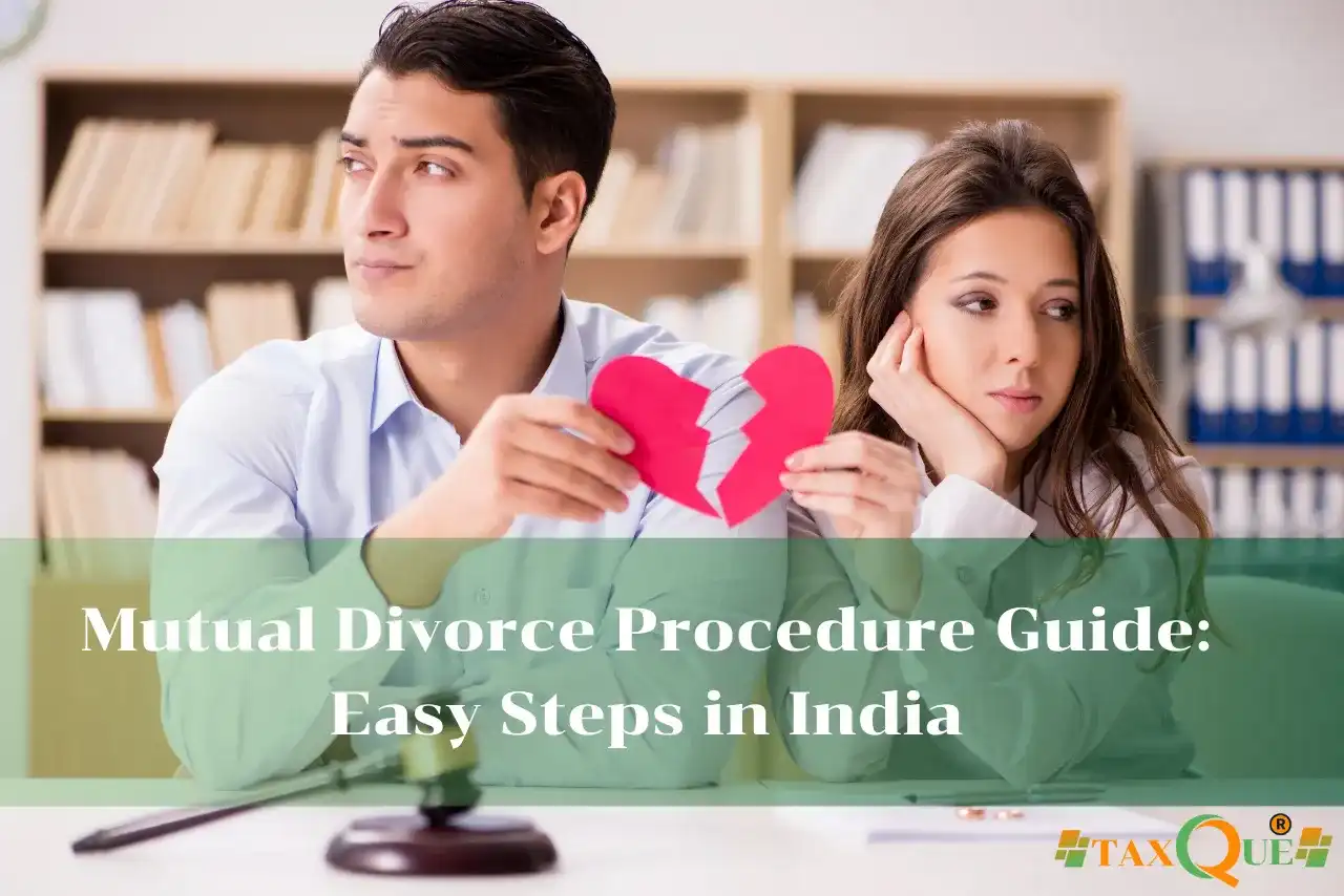 Mutual Divorce Procedure Guide: Steps To File In India
