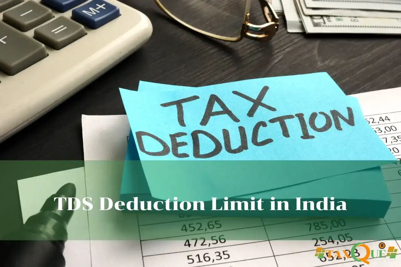 TDS Deduction Limit In India: Complete Guide 2025