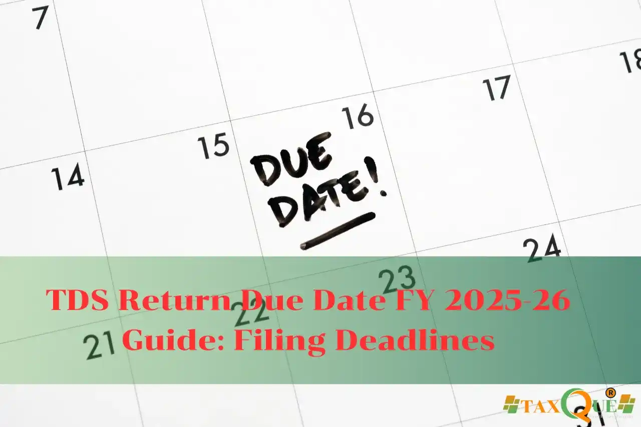 TDS Return Due Date FY 2025-26: Filing Deadlines