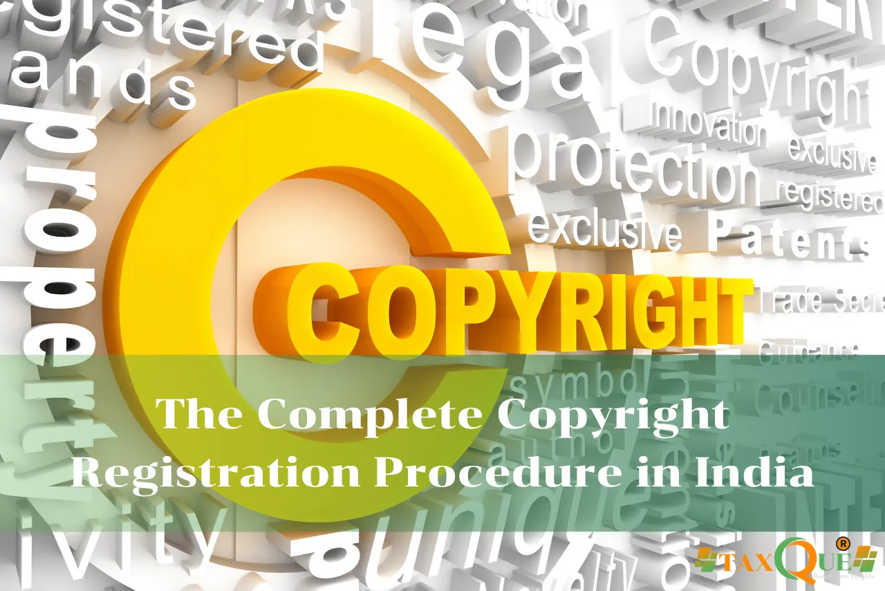 Copyright Registration Procedure In India: A 2025 Guide